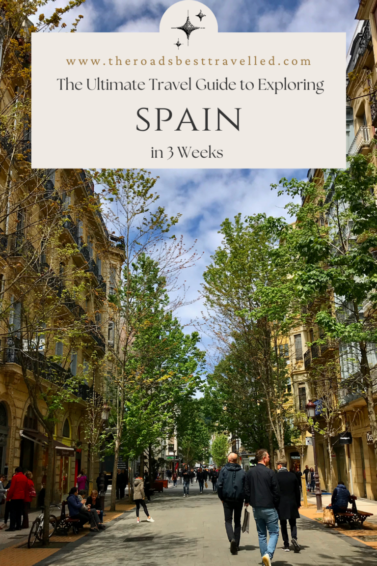 Chloe's Ultimate Travel Guide to Exploring Spain in 3 Weeks - The Roads ...