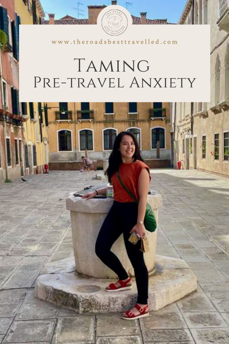 10 Simple Ways to Tame Pre-travel Anxiety - The Roads Best Travelled